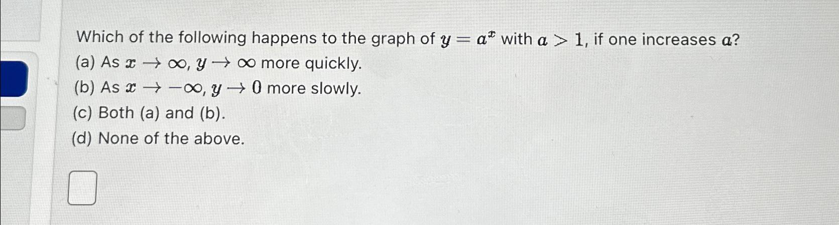 Solved Which of the following happens to the graph of y=ax | Chegg.com