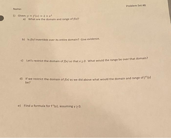 Solved Name: 1) Given: y=f(x)=2+x2 a) What are the domain | Chegg.com