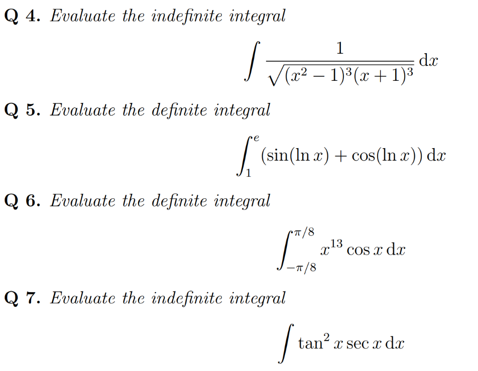 Solved Q 4. Evaluate the indefinite | Chegg.com Solved Q 4. Evaluate the indefinite | Chegg.com