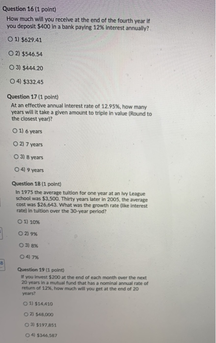Solved Question 16 (1 point) How much will you receive at | Chegg.com