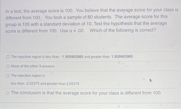 Solved In a test, the average score is 100. You believe that | Chegg.com