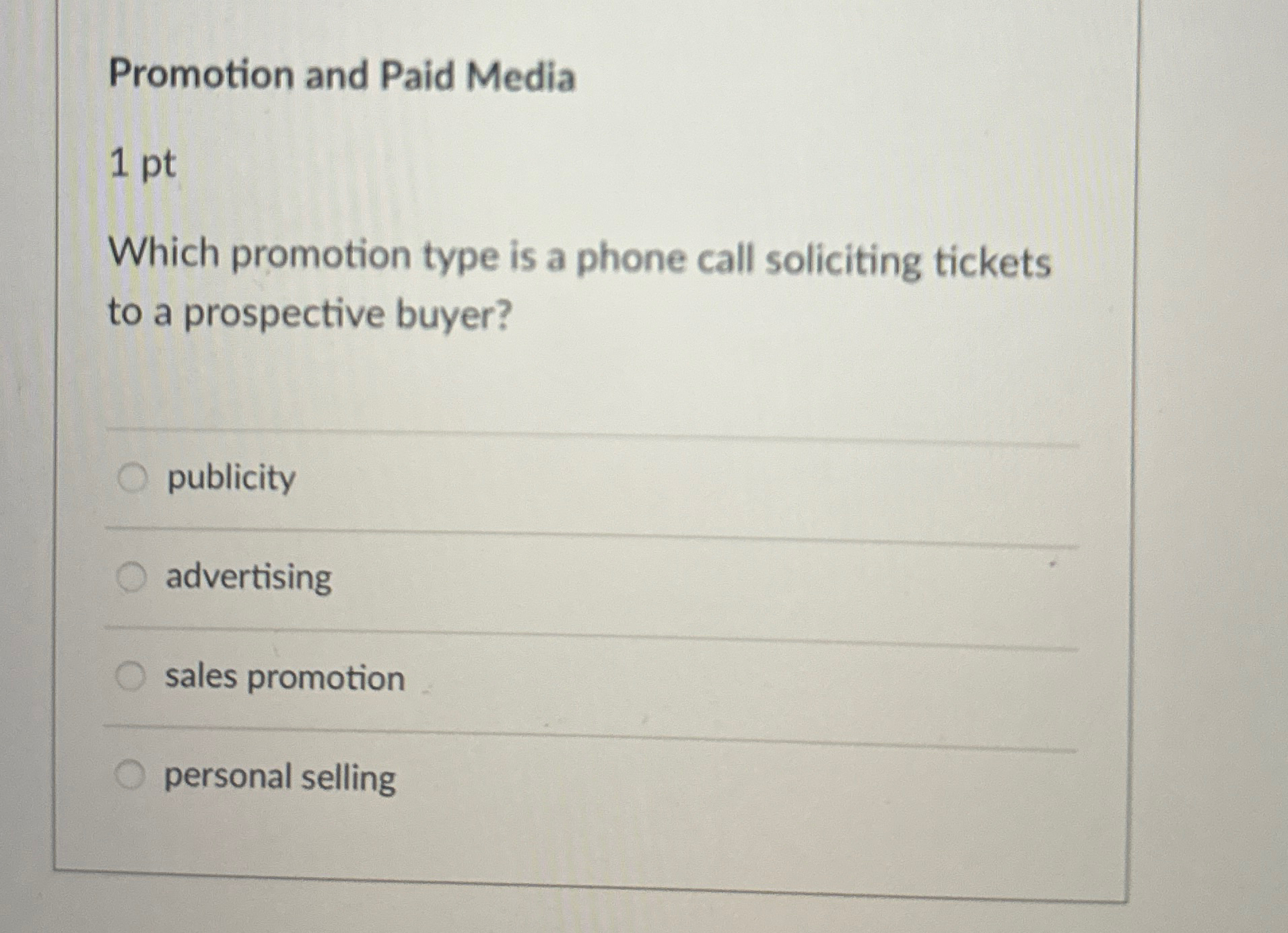 Solved Promotion and Paid Media1ptWhich promotion type is a | Chegg.com