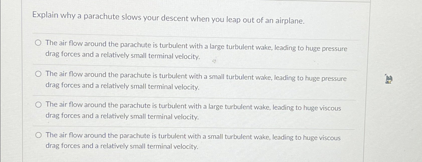 Solved Explain why a parachute slows your descent when you | Chegg.com