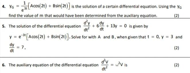 Solved 4. YG = (2) ex [Acos(2t) + Bsin(21)] is the solution | Chegg.com