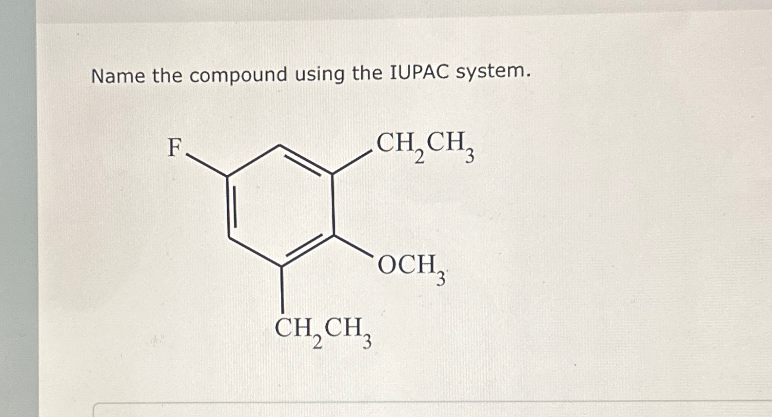 Solved Name the compound using the IUPAC system. | Chegg.com