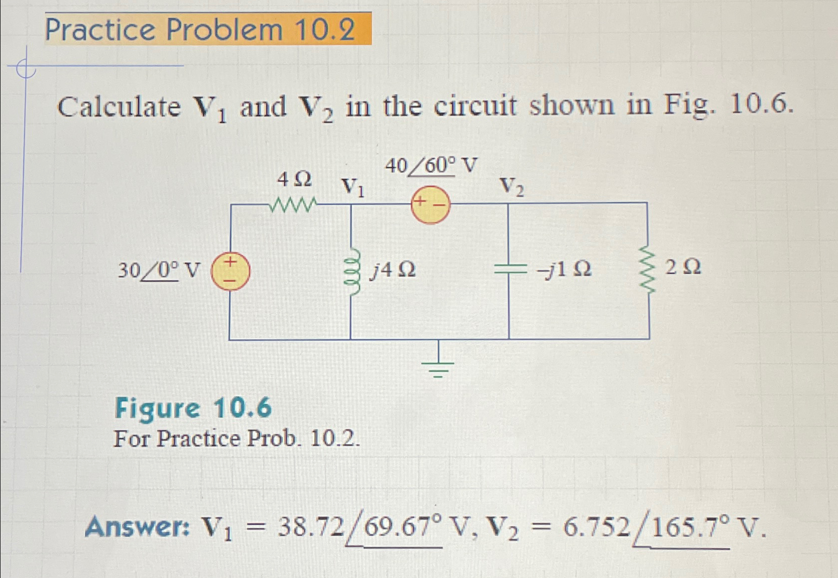 Solved Practice Problem 10.2Calculate V1 ﻿and V2 ﻿in the | Chegg.com