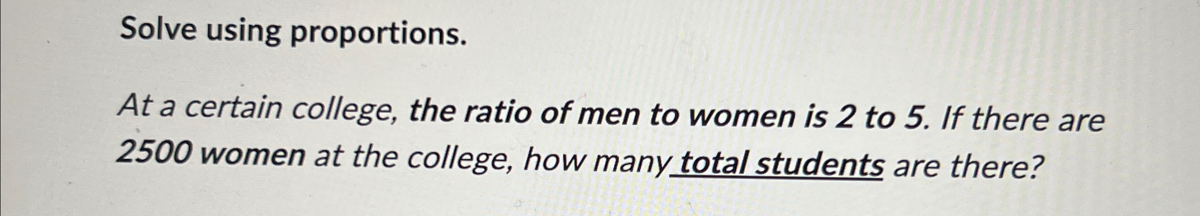 Solved Solve using proportions.At a certain college, the | Chegg.com