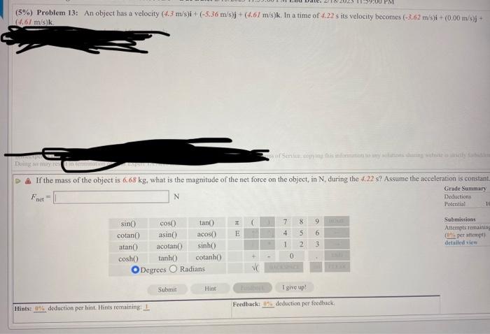 Solved (5\%) Problem 13: An object has a velocity (4.3 | Chegg.com