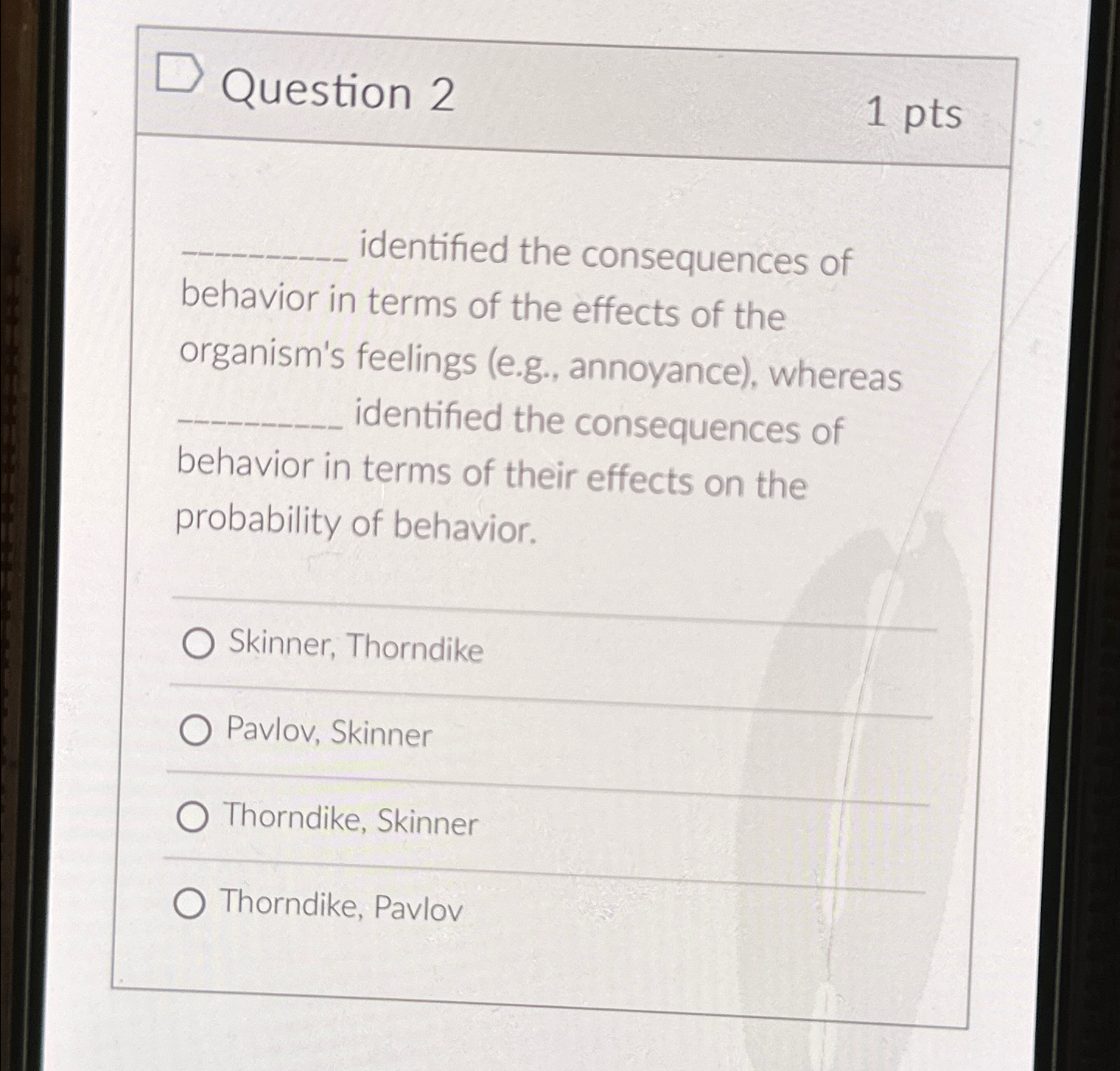 Solved Question 21ptsidentified the consequences of behavior | Chegg.com