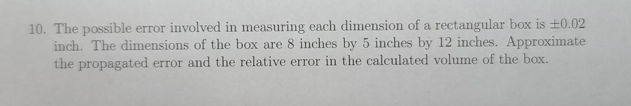 Solved 10. The possible error involved in measuring each | Chegg.com