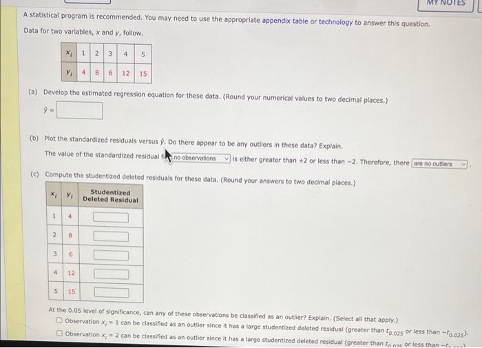 Solved A statistical program is recommended. You may need to | Chegg.com
