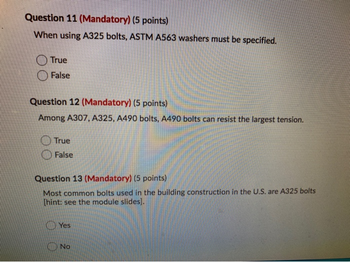 Solved Question 11 (Mandatory) (5 points) When using A325 | Chegg.com