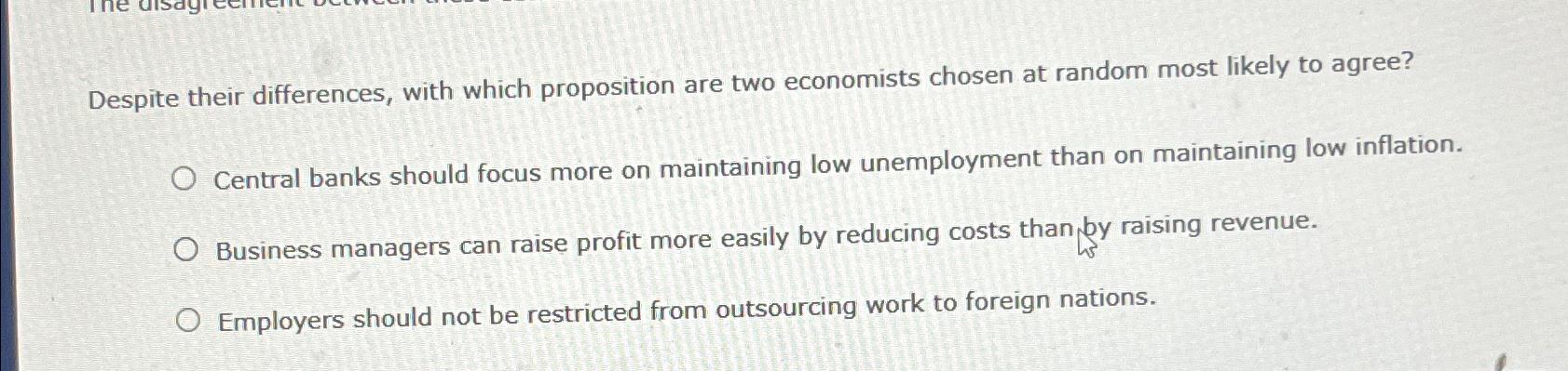 Solved Despite their differences, with which proposition are | Chegg.com