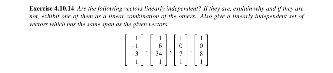 Solved Exercise 4.10.14 ﻿Are the following vectors linearly | Chegg.com