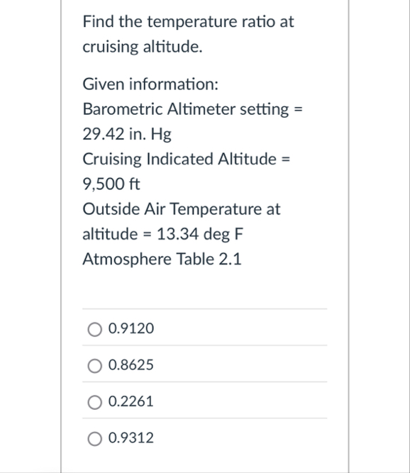 Solved Find the temperature ratio at cruising altitude.Given | Chegg.com