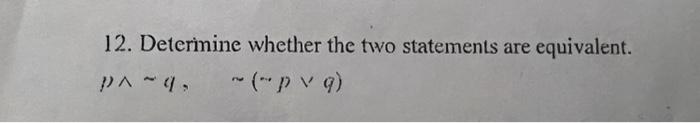 Solved How can I determine whether the two statements are | Chegg.com