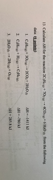 Solved 13. Calculate AH for the reaction 2C2H6 (g) +702 () | Chegg.com