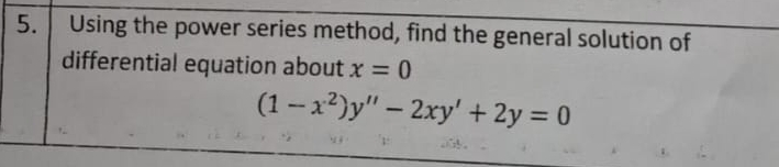 Solved Using the power series method, find the general | Chegg.com