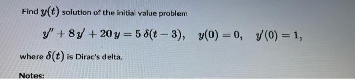 Solved Find y(t) solution of the initial value problem y' + | Chegg.com