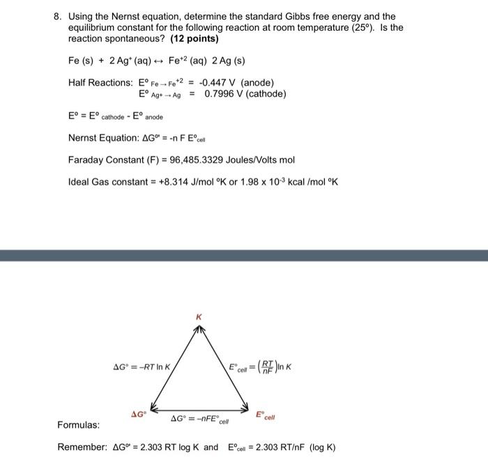Solved 8. Using the Nernst equation, determine the standard | Chegg.com