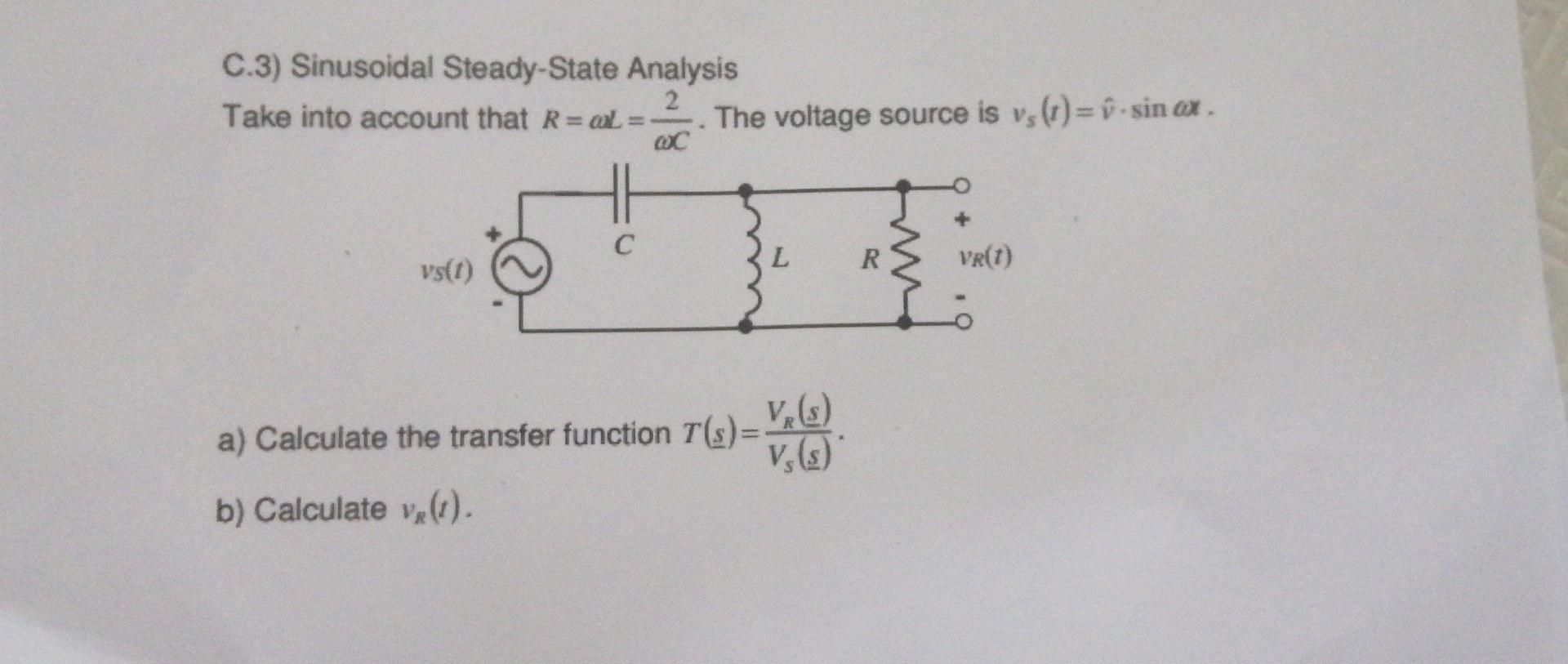 Solved C.3) Sinusoidal Steady-State Analysis Take into | Chegg.com