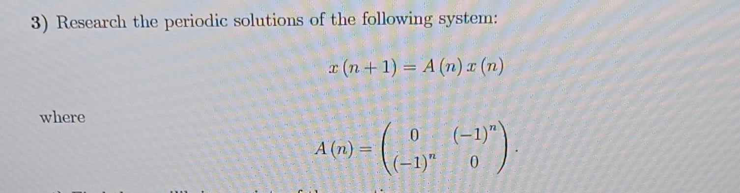 Solved 3) Research the periodic solutions of the following | Chegg.com