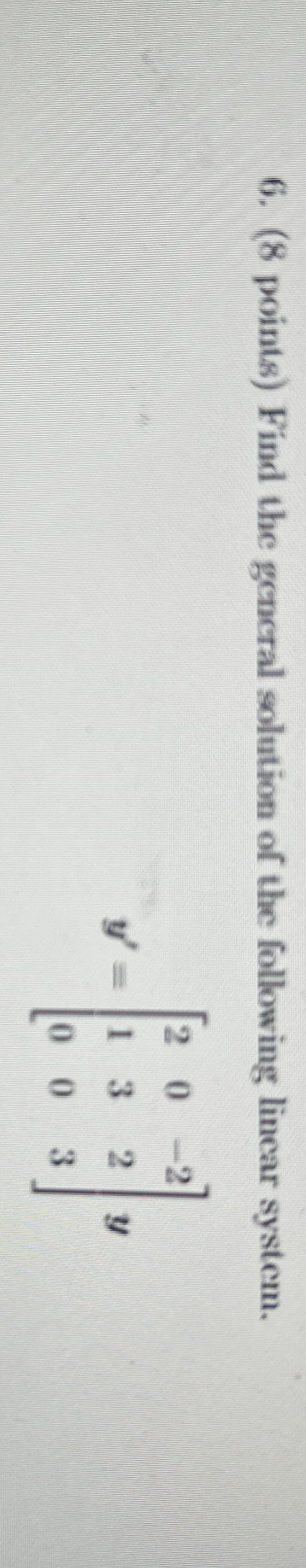Solved (8 ﻿points) ﻿Find the gencral solution of the | Chegg.com