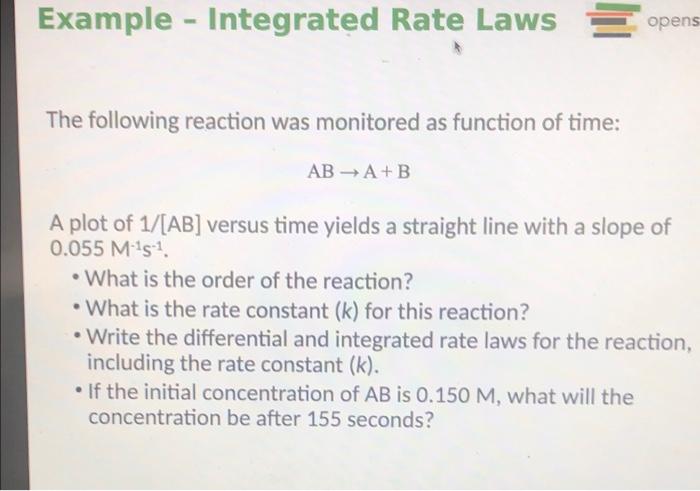 Solved Example - Integrated Rate Laws opens - The following | Chegg.com