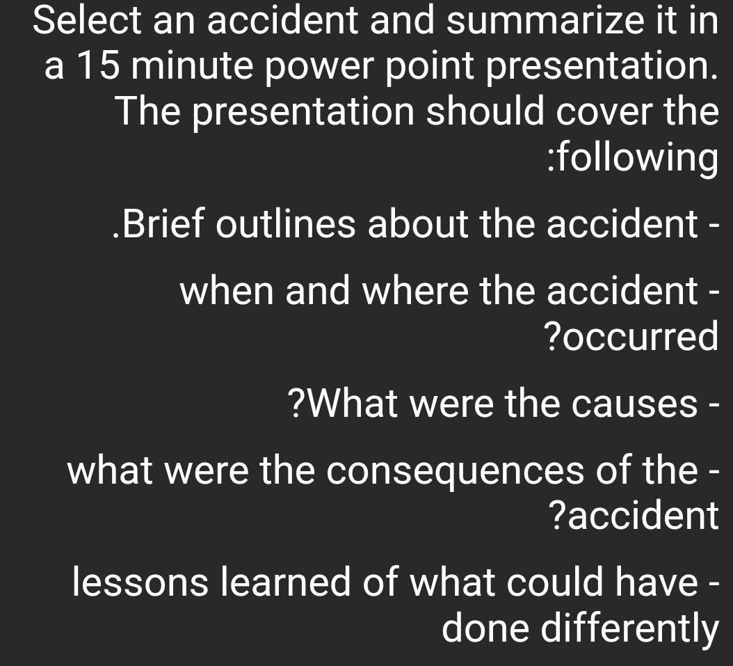 Select an accident and summarize it in a 15 minute | Chegg.com