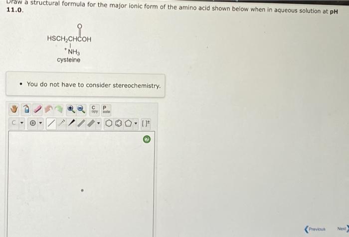 Solved Draw a structural formula for the major ionic form of | Chegg.com