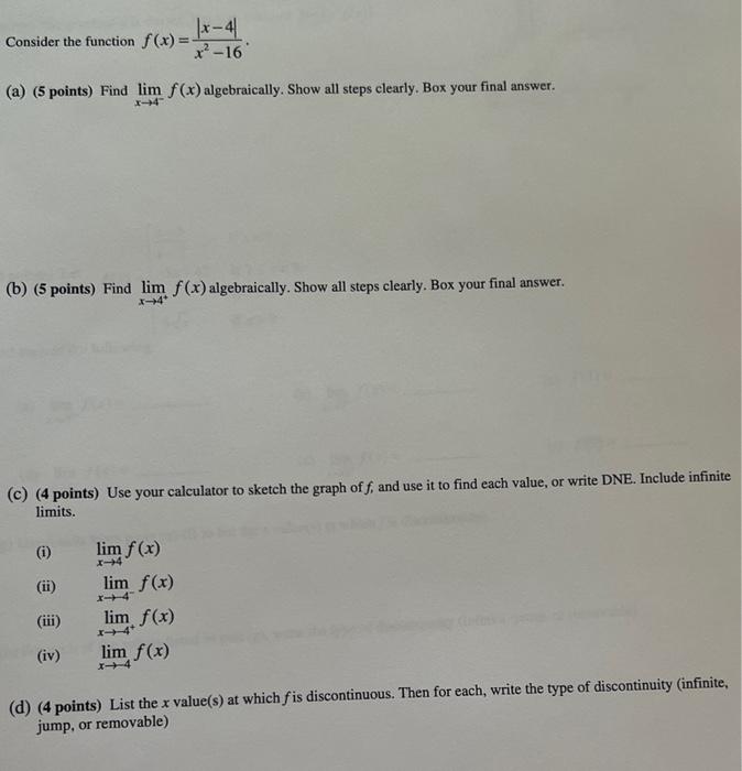 Solved Consider the function f(x)=x2−16∣x−4∣. (a) (5 points) | Chegg.com