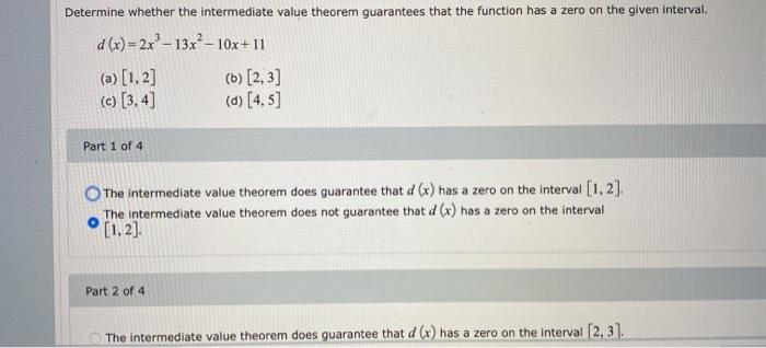 Solved Determine whether the intermediate value theorem | Chegg.com