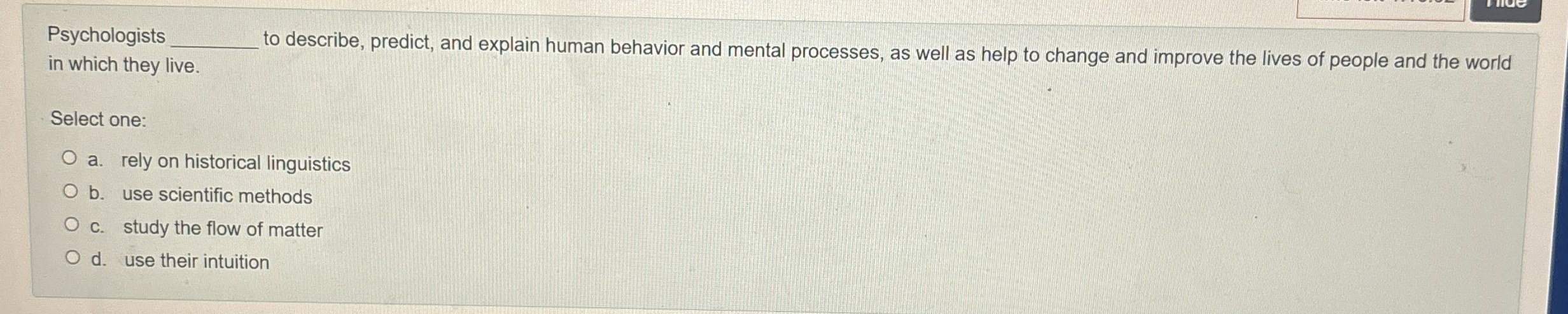 Solved Psychologists ﻿to describe, predict, and explain | Chegg.com