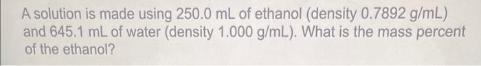 [Solved]: Thank you A solution is made using ( 250.0 mathr