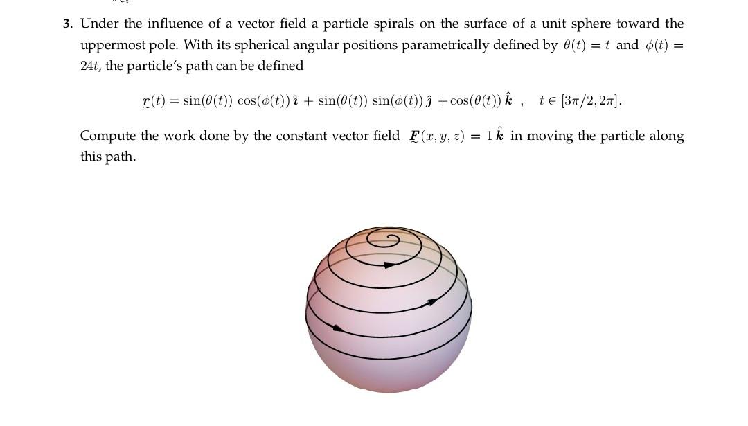 Solved 3. Under the influence of a vector field a particle | Chegg.com