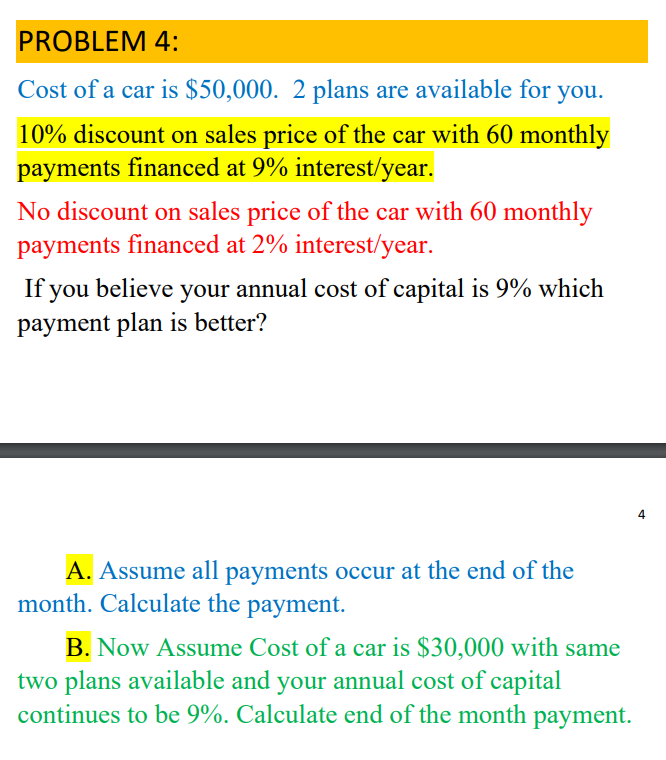 Solved PROBLEM 4:Cost of a car is $50,000. 2 ﻿plans are | Chegg.com