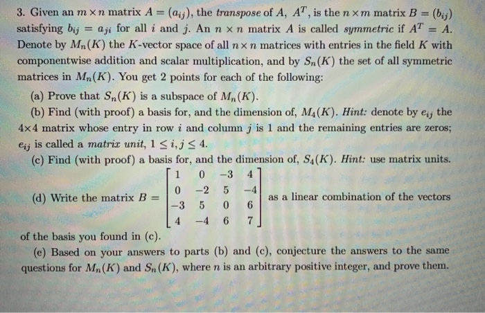 Solved aji 3. Given an m xn matrix A = (aij), the transpose | Chegg.com
