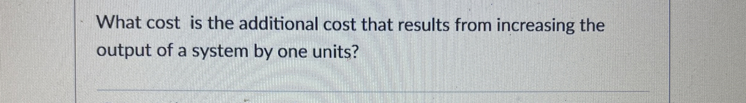 Solved What cost is the additional cost that results from | Chegg.com