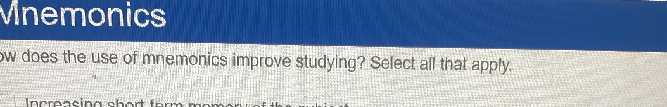 Solved Vnemonicsw does the use of mnemonics improve | Chegg.com