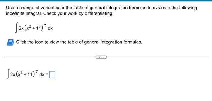 Solved Use a change of variables or the table of general | Chegg.com