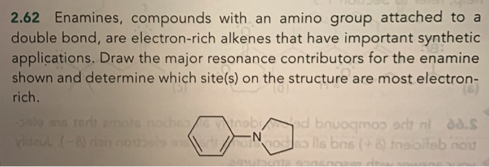 Solved 2.62 Enamines, compounds with an amino group attached | Chegg.com