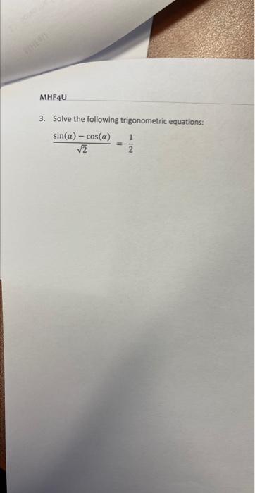 Solved 3. Solve the following trigonometric equations: | Chegg.com