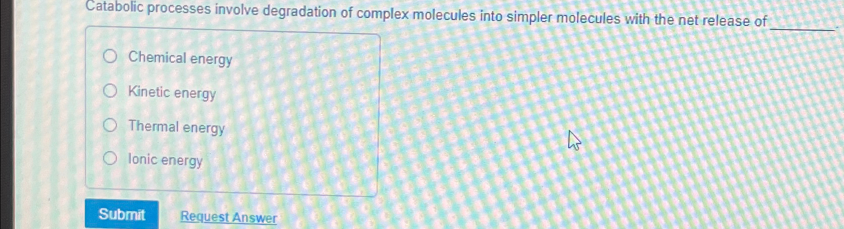 Solved Catabolic processes involve degradation of complex | Chegg.com