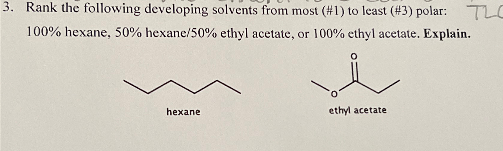 Solved Rank the following developing solvents from most (#1) | Chegg.com