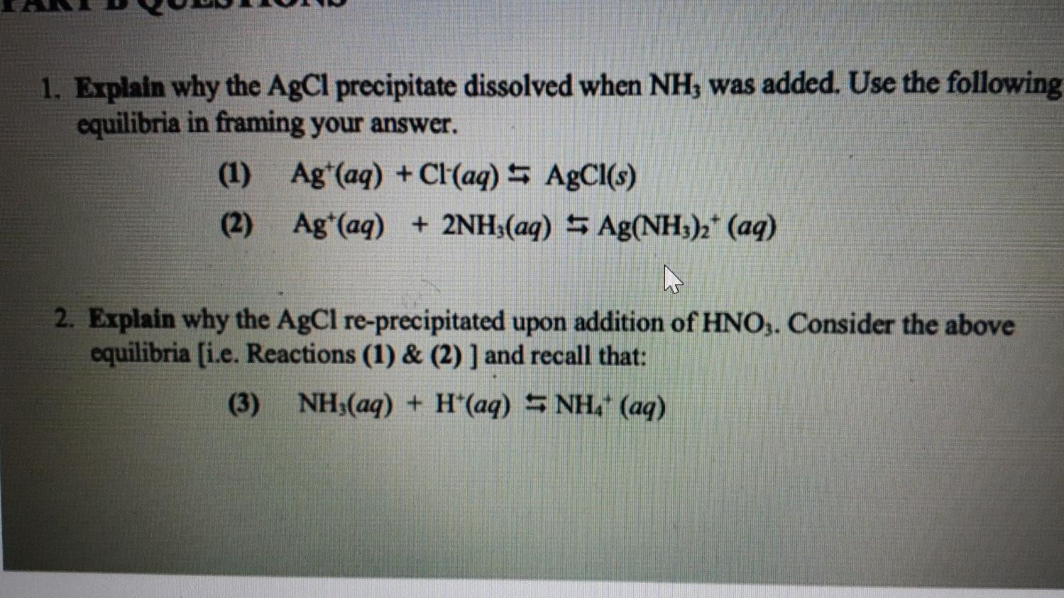 Solved 1. Explain why the AgCl precipitate dissolved when | Chegg.com