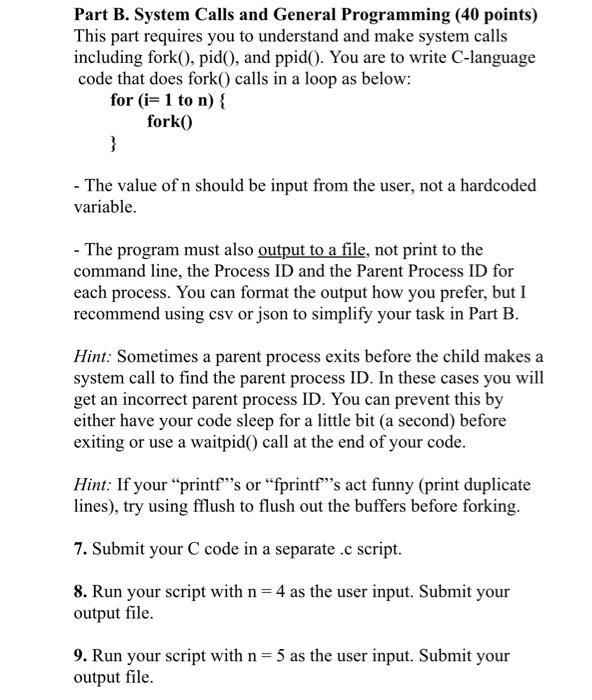 Solved Part B. System Calls and General Programming (40 | Chegg.com