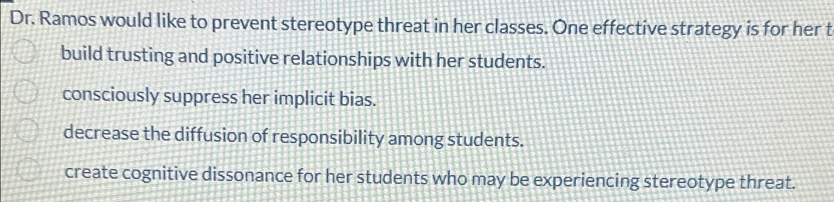 Solved Dr. ﻿Ramos would like to prevent stereotype threat in | Chegg.com