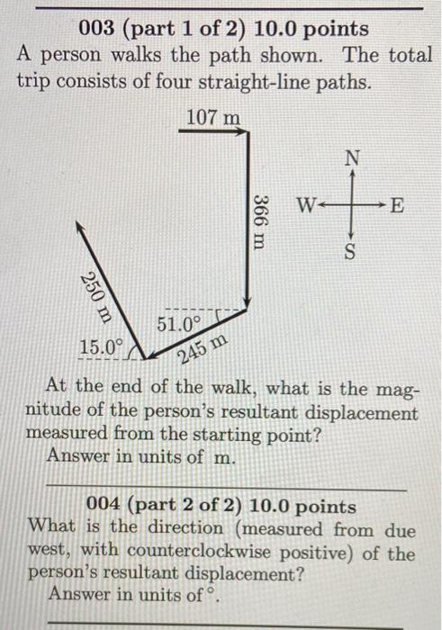 Solved 003 (part 1 of 2) 10.0 points A person walks the path | Chegg.com