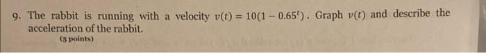 Solved 9. The rabbit is running with a velocity | Chegg.com