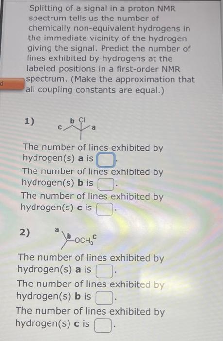Solved Splitting of a signal in a proton NMR spectrum tells | Chegg.com